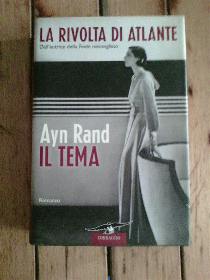 AYN RAND - LA RIVOLTA DI ATLANTE