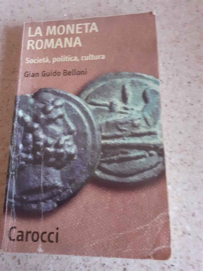 "LA MONETA ROMANA" DI GIAN GUIDO BELLONI