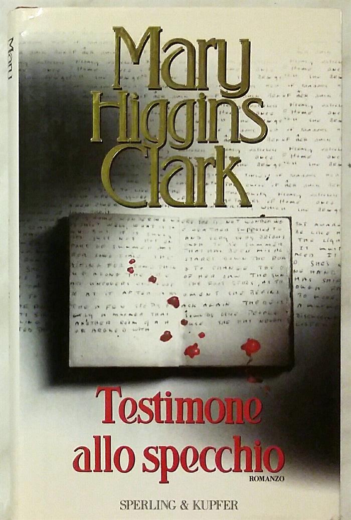 TESTIMONE ALLO SPECCHIO MARY HIGGINS CLARK ED.SPERLING & KUPFER, 1998