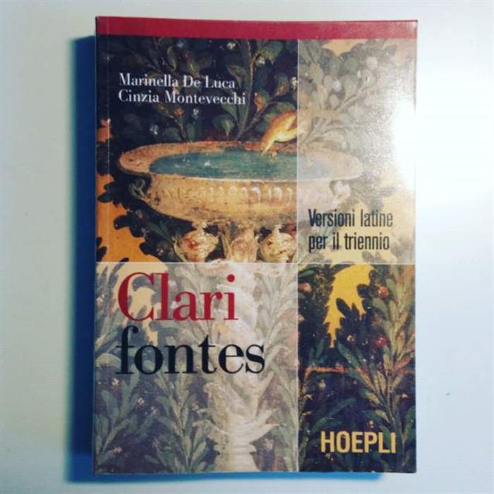 CLARI FONTES - VERSIONI LATINE HOEPLI