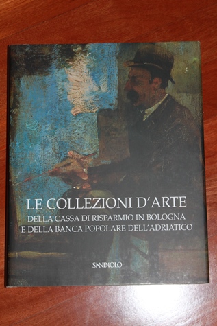 LIBRO COLLEZIONI DÂ€™ARTE SAN PAOLO CASSA RISPARMIO BOLOGNA E ADRIATICO