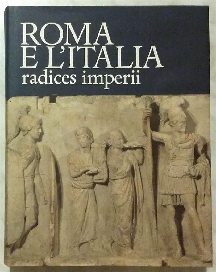 ROMA E L`ITALIA RADICES IMPERII -PADOVA(PD)