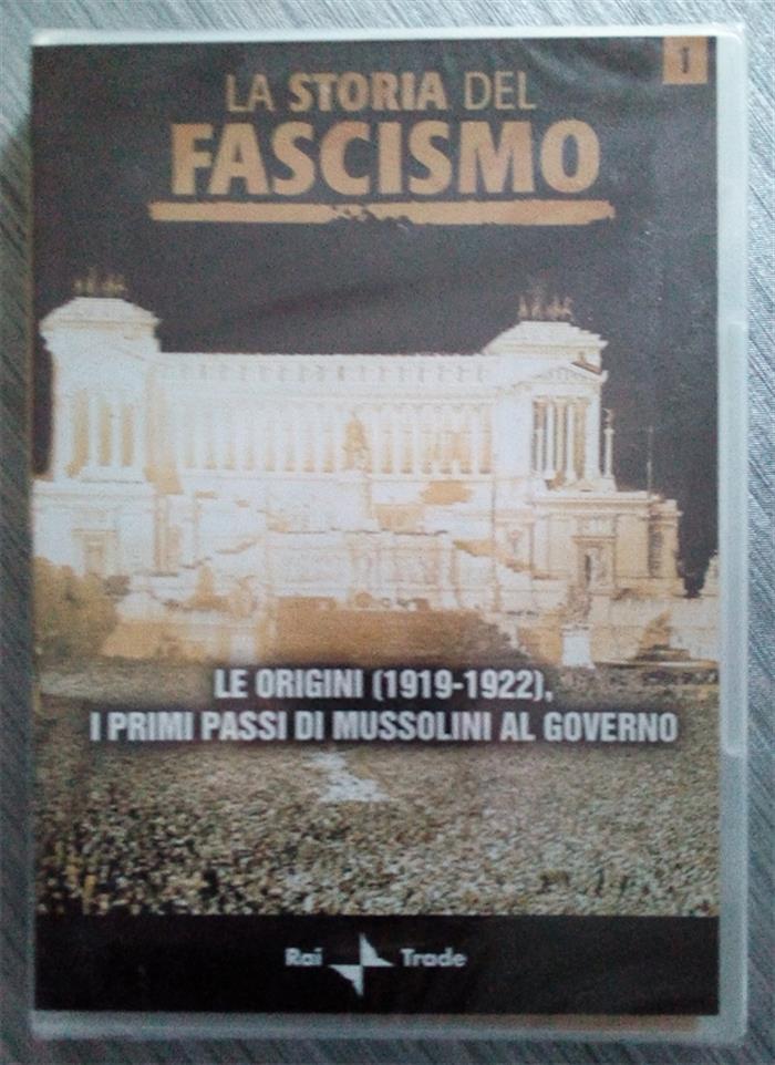 LA STORIA DEL FASCISMO (LE ORIGINI 1919-1922)