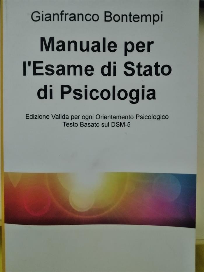 MANUALE PER ESAME DI STATO DI PSICOLOGIA. BASATO SUL DSM-5