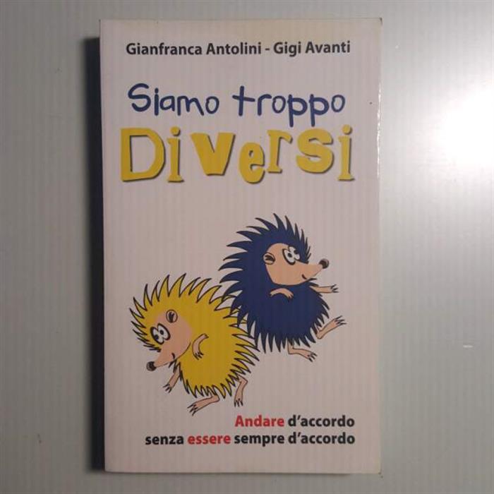 SIAMO TROPPO DIVERSI