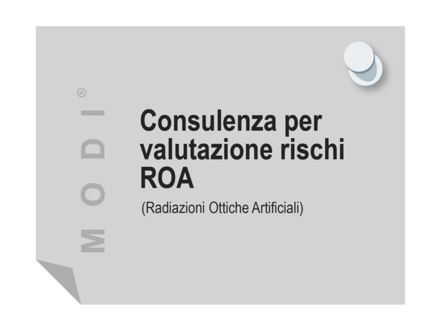 Valutazione del rischio da radiazioni ottiche artificiali (ROA)