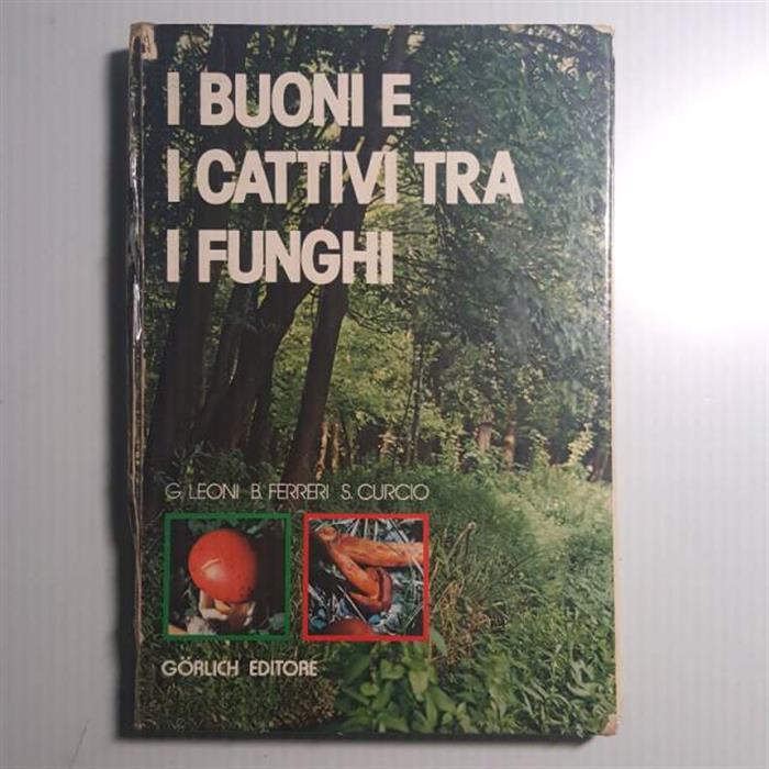 I BUONI E I CATTIVI TRA I FUNGHI