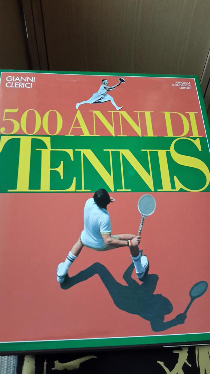 500 ANNI DI TENNIS