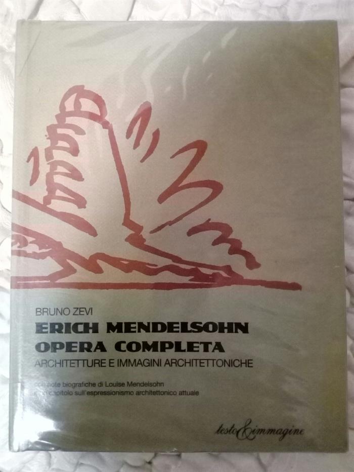 ERICH MENDELSOHN OPERA COMPLETA BRUNO ZEVI