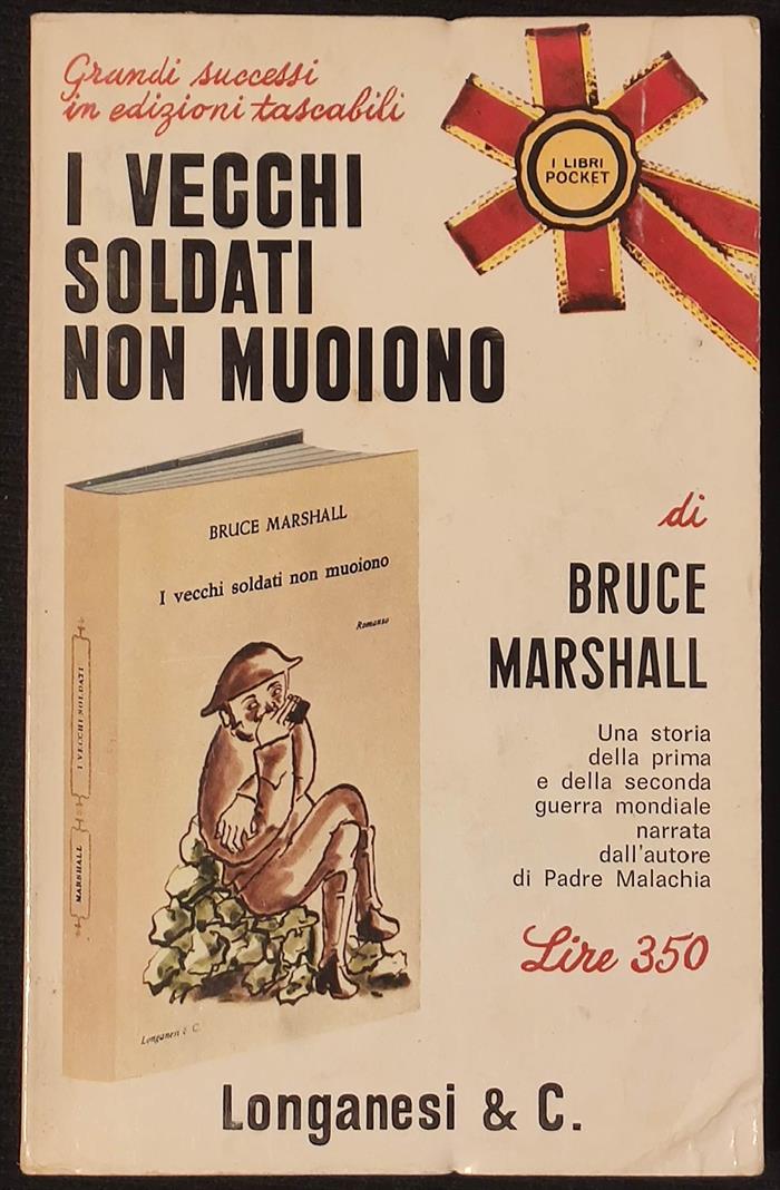 I VECCHI SOLDATI NON MUOINO DI BRUCE MARSHALL.