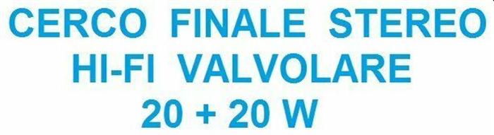 FINALE STEREO VALVOLARE ANCHE GUASTO