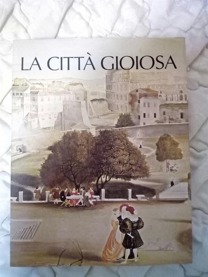 LA CITTA' GIOIOSA