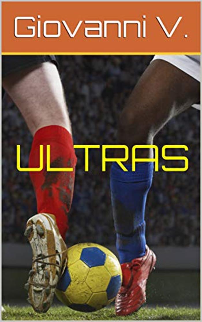 LIBRO DAL TITOLO "ULTRAS"