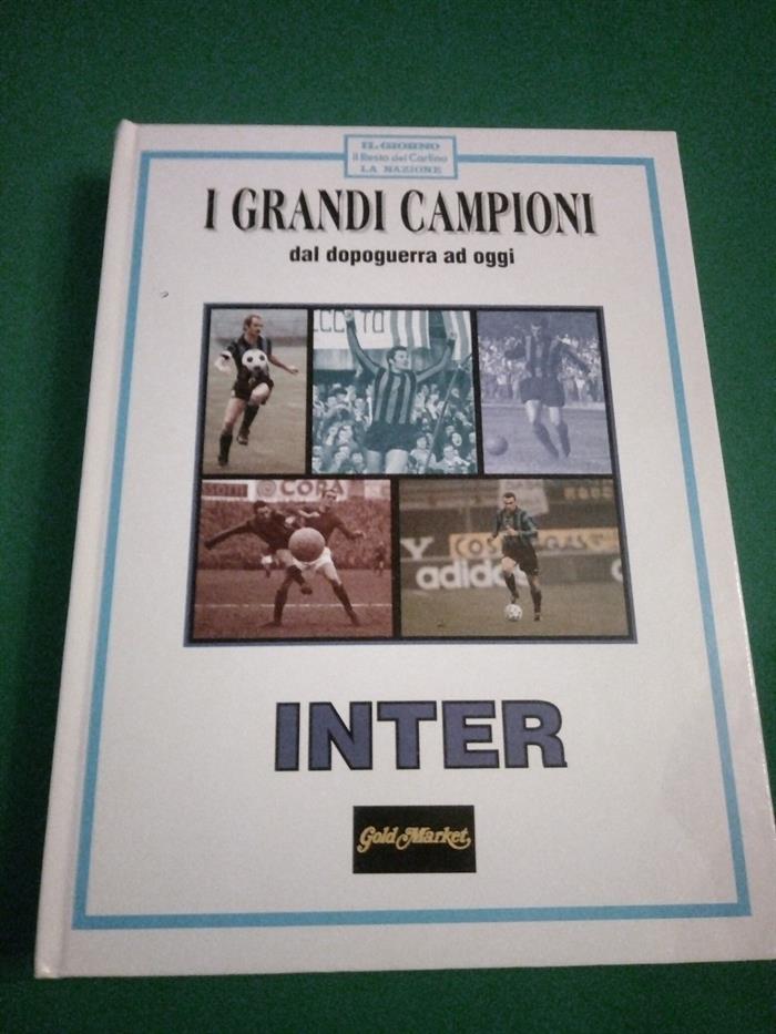 INTER - I GRANDI CAMPIONI DAL DOPOGUERRA AD OGGI