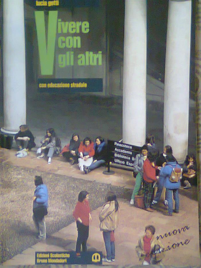 VIVERE CON GLI ALTRI - L. GOTTI - EDIZ. SCOL. B. MONDADORI