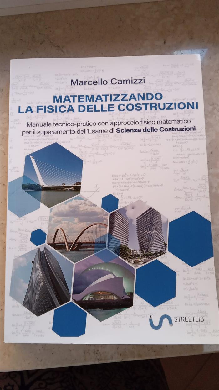 MATEMATIZZANDO LA FISICA DELLE COSTRUZIONI