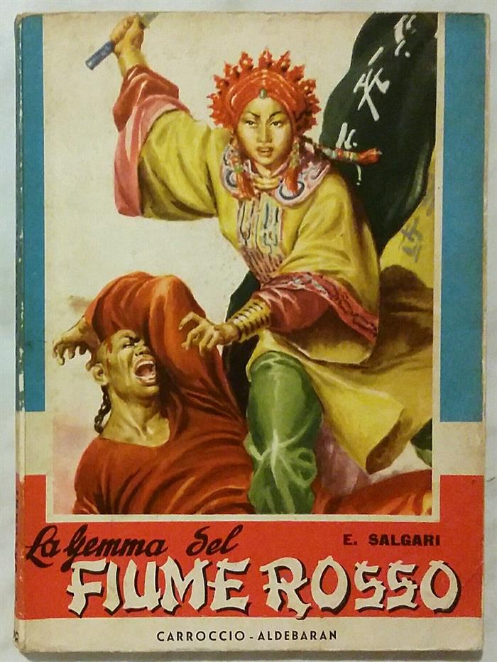 LA GEMMA DEL FIUME ROSSO DI EMILIO SALGARI ED.CARROCCIO-ALDEBARAN, BOLOGNA, GENNAIO 1959