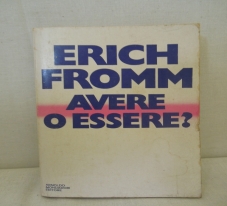 Avere o essere? di Erich Fromm