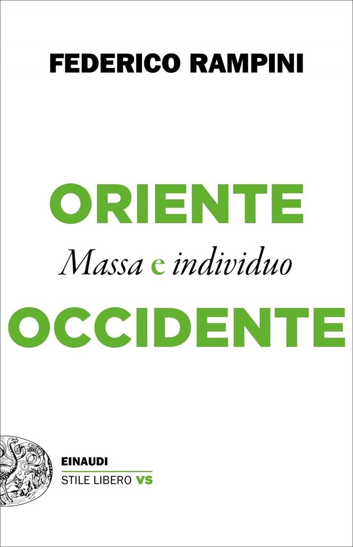 ORIENTE E OCCIDENTE MASSA E INDIVIDUO