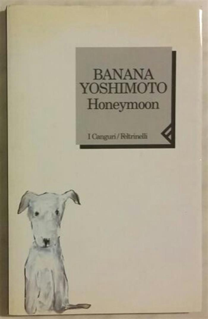 HONEYMOON DI BANANA YOSHIMOTO 1°ED.FELTRINELLI, 2000