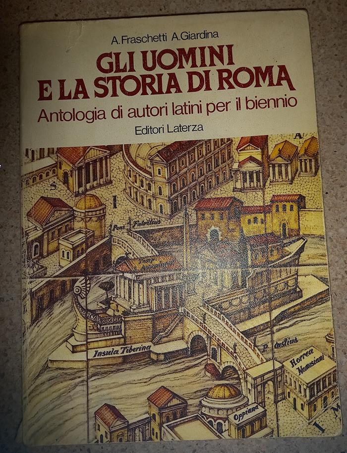 "GLI UOMINI E LA STORIA DI ROMA" DI FRASCHETTI-GIARDINA