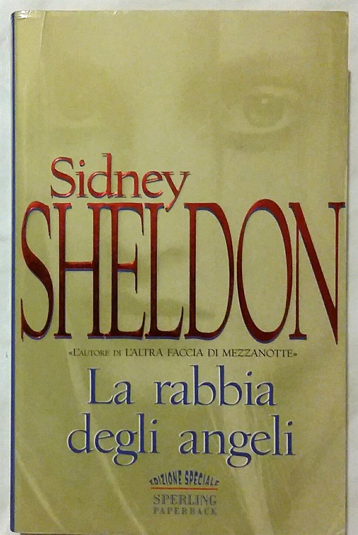 LA RABBIA DEGLI ANGELI DI SIDNEY SHELDON; 1°ED: SPERLING & KUPFER, APRILE 1989