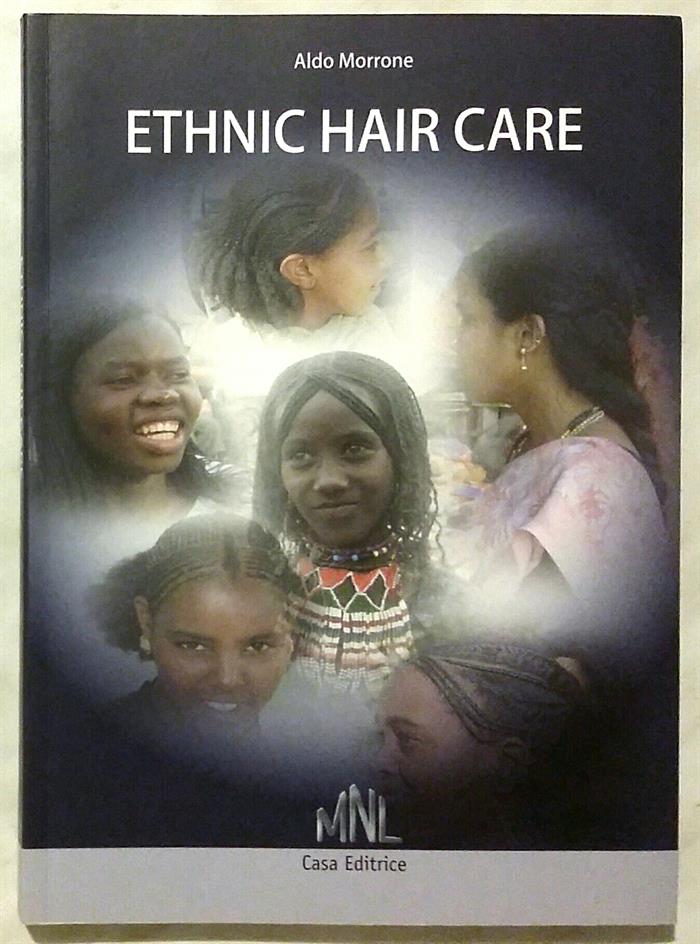 ETHNIC HAIR CARE DI ALDO MORRONE CASA EDITRICE MNL, 2008