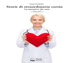 Storie di straordinaria corsia. La narrativa che cura di Fanni Guidolin Ed.Panda, 2017 come nuovo 