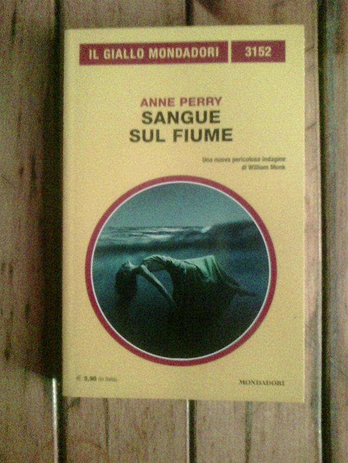 ANNE PERRY - SANGUE SUL FIUME