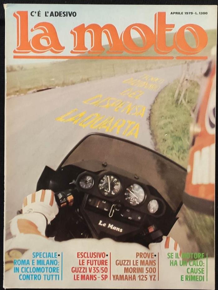 LA MOTO 04/79 MORINI 500-GUZZI LE MANS-YAMAHA 125Y