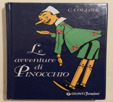 Le avventure di Pinocchio. Storia di un burattino di Carlo Collodi Ed.Giunti, 2008