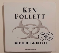 Nel bianco di Ken Follett 1°Ed.Mondadori, gennaio 2006 perfetto 