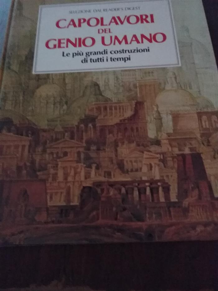 CAPOLAVORI DEL GENIO UMANO