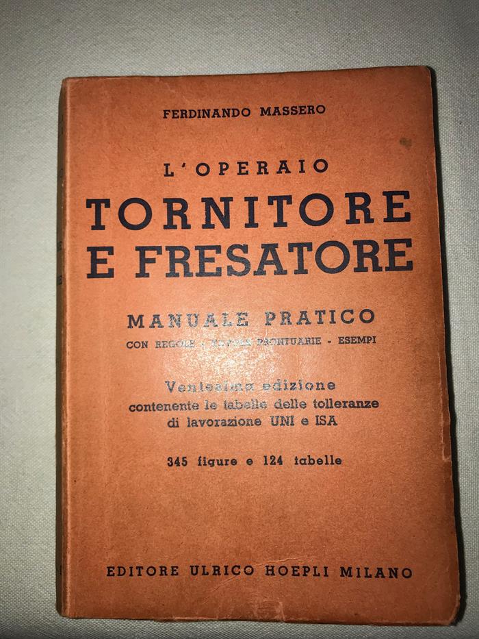 L'OPERAIO TORNITORE E FRESATORE