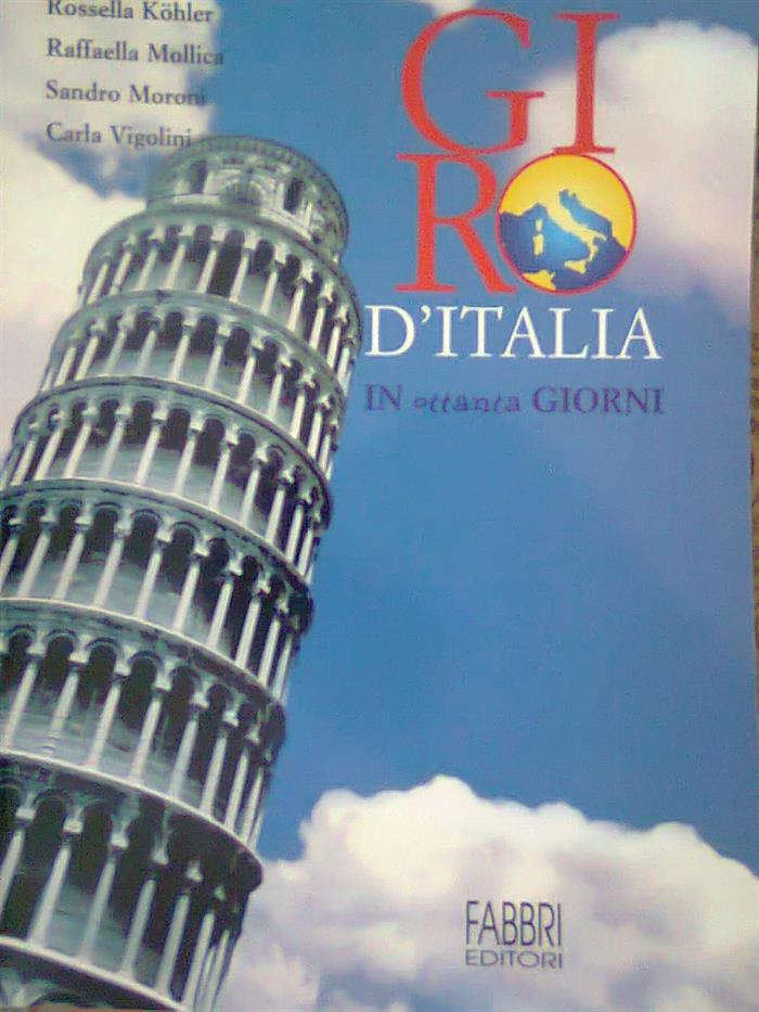 GIRO D`ITALIA IN OTTANTA GIORNI - FABBRI EDITORI